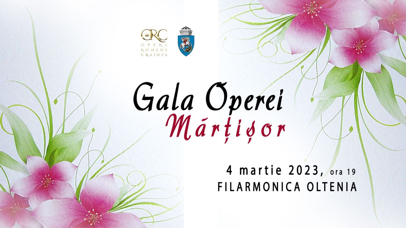Gala „Mărțișor” și „Bal Mascat”, la Opera Craiova | Cuvântul Libertăţii